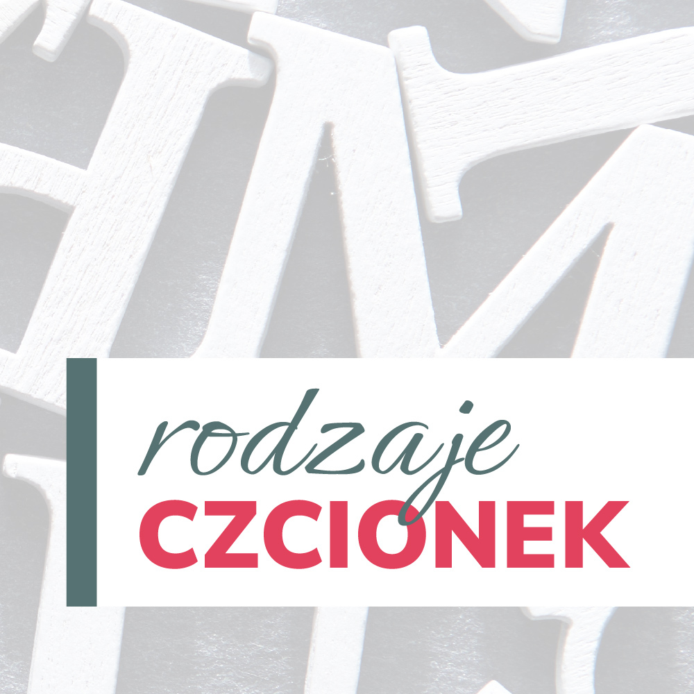 Rodzaje czcionek – poznaj style pisma i ich praktyczne zastosowanie